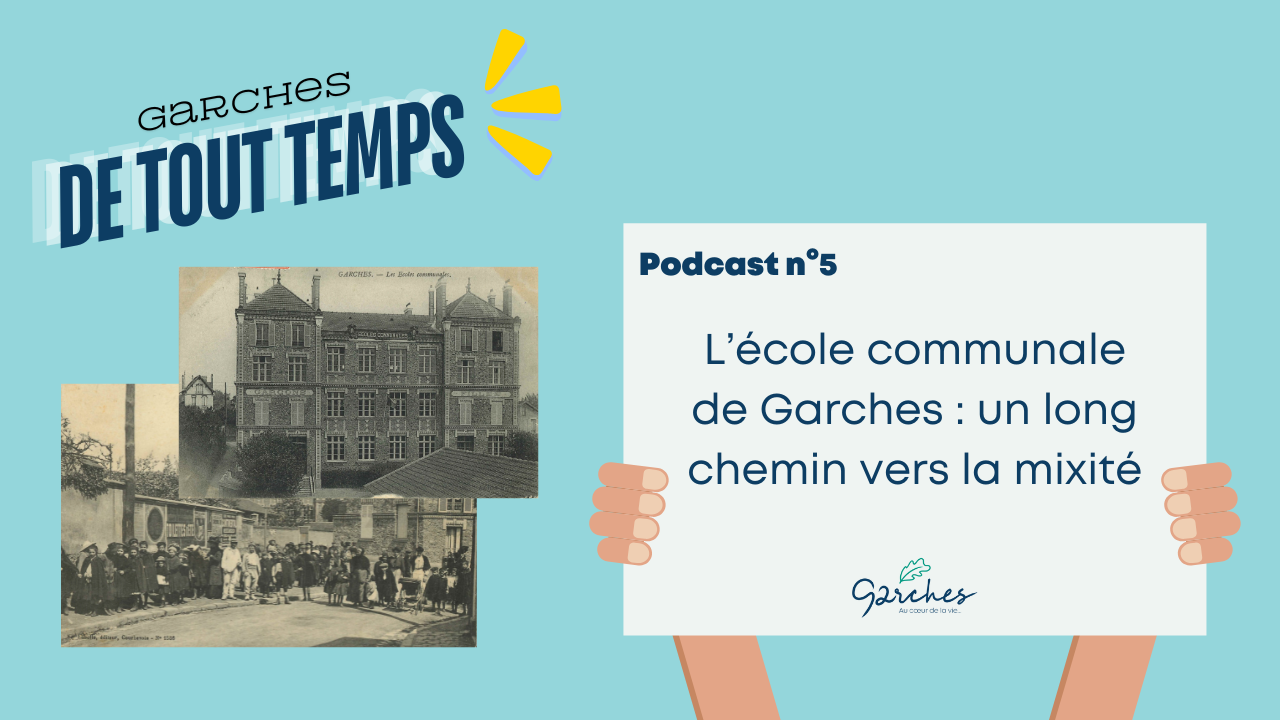 Podcast n°5 : "L'école communale de Garches : un long chemin vers la ...